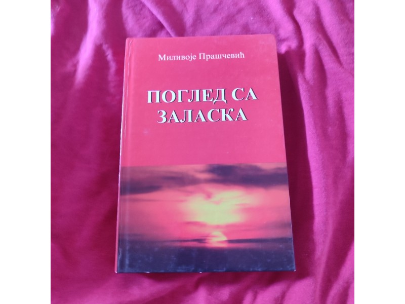 Milivoje Prascevic trenuci pogled sa zalaska