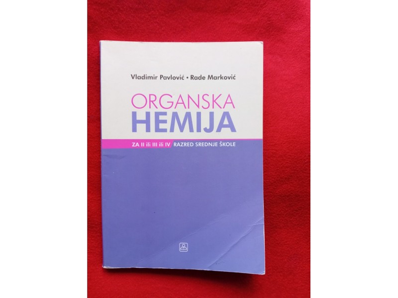 Organska Hemija za II,III i IVr. sred. sk. - Zavod