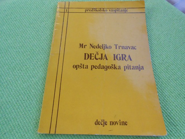 Dečja igra - Mr Nedeljko Trnavac