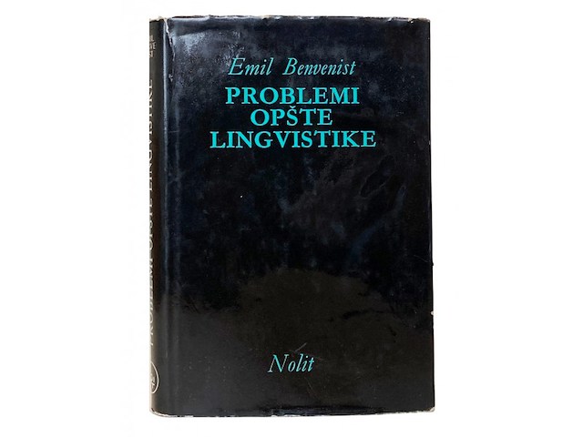 Emil Benvenist - Problemi opšte lingvistike