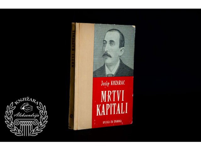 Josip Kozarac Mrtvi kapitali