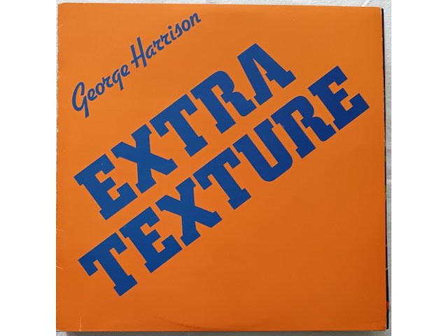 GEORGE  HARRISON -  EXTRA  TEXTURE