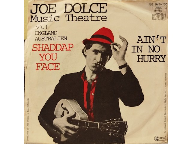 Joe Dolce Music Theatre – Shaddap You Face (singl)