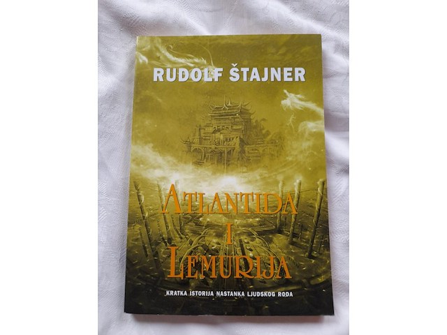 Atlantida i Lemurija - Rudolf Štajner