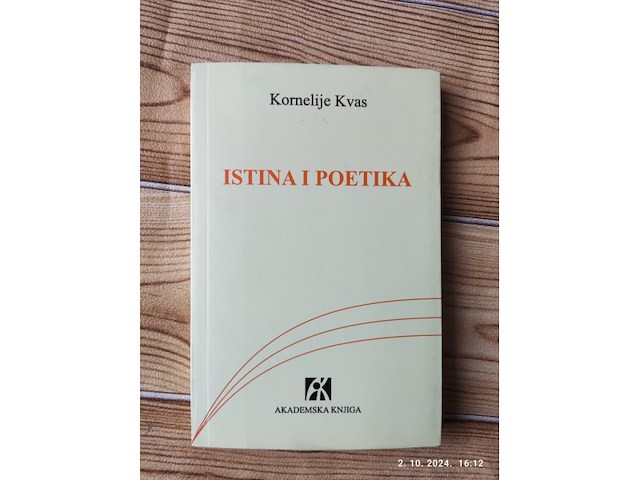 Istina i poetika-Kornelije Kvas