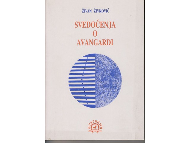 SVEDOČENJA O AVANGRADI / ŽIVKOVIĆ + posveta autorA