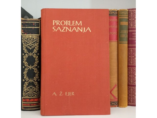 PROBLEM SAZNANJA A. Ž. Ejer