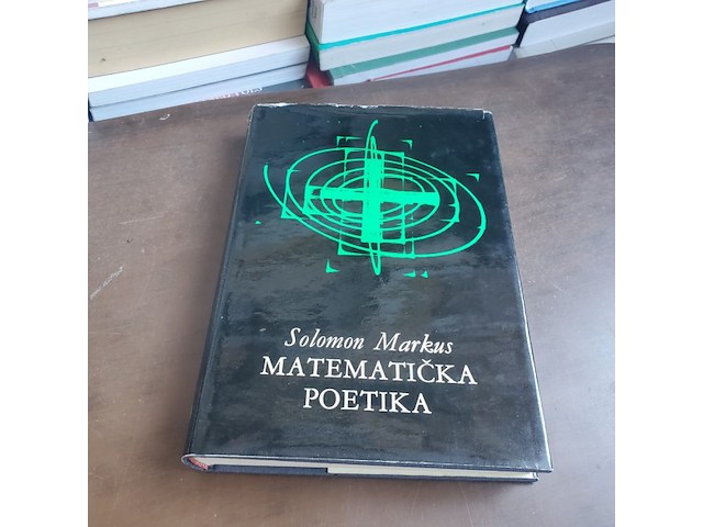 Solomon Markus - Matematicka poetika