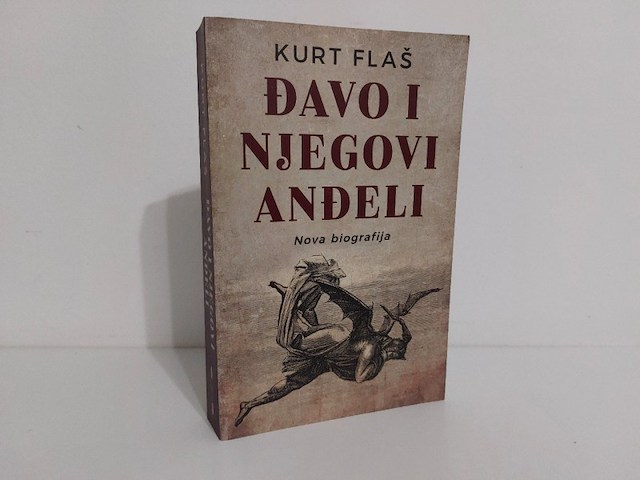 Đavo I njegovi anđeli  - Kurt Flaš NOVO