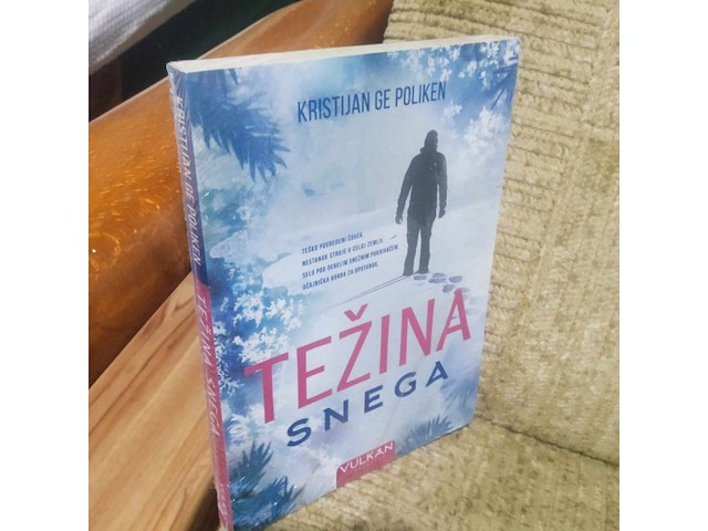 TEŽINA SNEGA -  Kristijan  Ge - Poliken