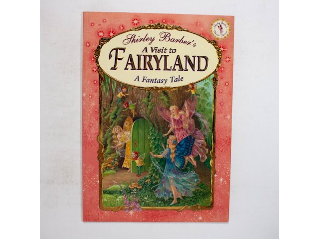 A Visit to Fairyland: A Fantasy Tale