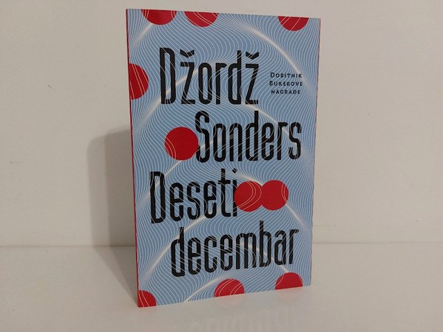 Deseti decembar  - Džordž Sonders NOVO