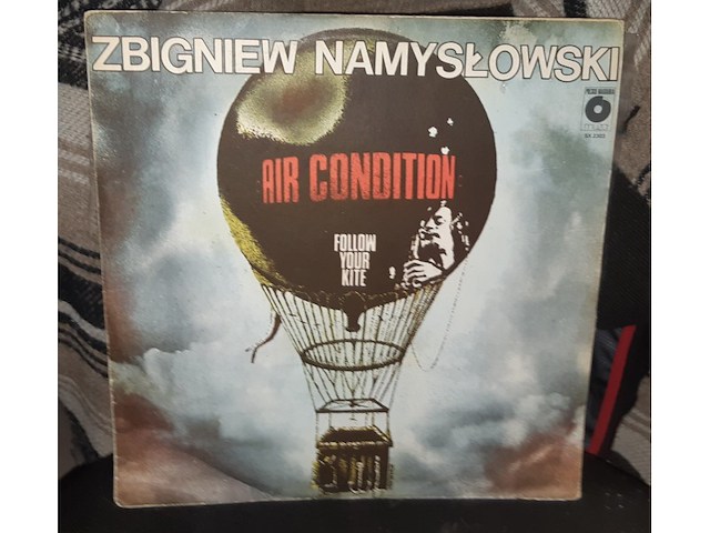 Zbigniew NamysLowski Air Condition ‎– Follow Your Kite