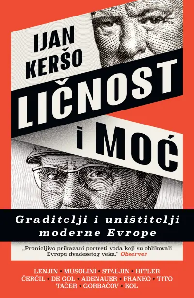 Ličnost i moć: Graditelji i uništitelji moderne Evrope