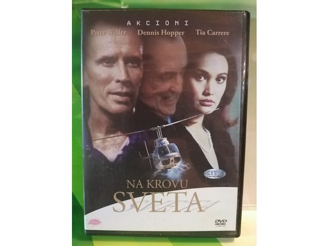 Na Krovu Sveta - Dennis Hopper / Peter Weller