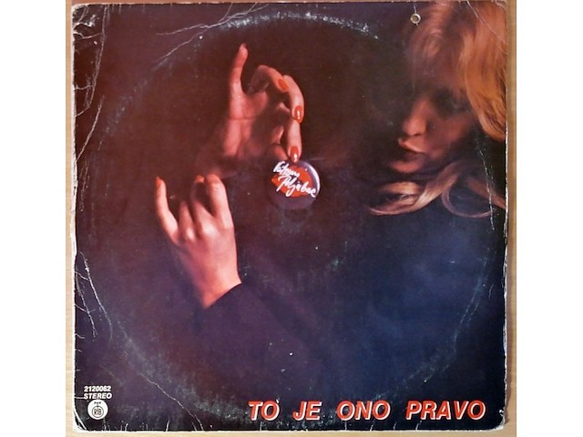 LP VATRENI POLJUBAC - To je ono pravo (1980) VG/VG-