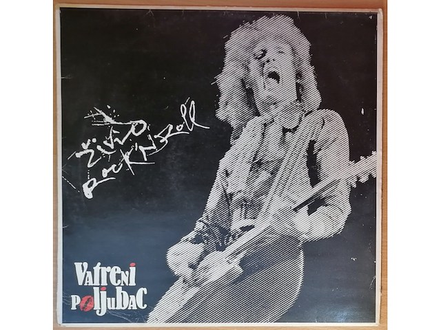 LP VATRENI POLJUBAC - Živio Rock`n`Roll (1982) VG/VG+