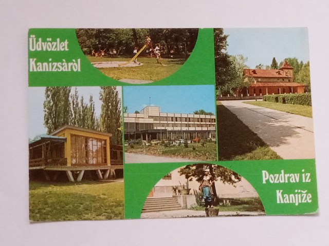 Kanjiža - Dvojezična Razglednica - Putovala 1982.g -