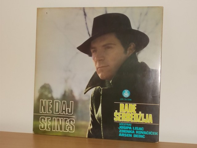 Rade Šerbedžija - Ne daj se Ines (LP, prvo izdanje)