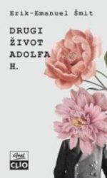 Drugi Život Adolfa H. Od Erik-Emanuel Šmit