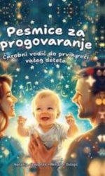 Pesmice Za Progovaranje – Čarobni Vodič Do Prvih Reči Vašeg Deteta Od Natalija Sknepnek, Mirjana Ostojić