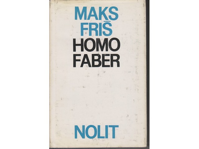 MAKS FRIŠ / HOMO FABER