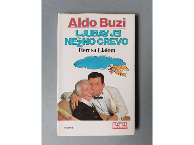 LJUBAV JE NEŽNO CREVO - Aldo Buzi