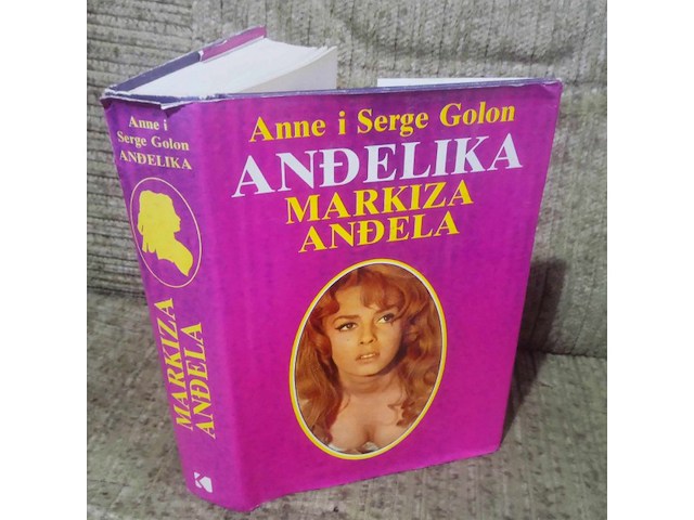 Markiza Anđela - Anne i Serge Golon  Založba Mladinska