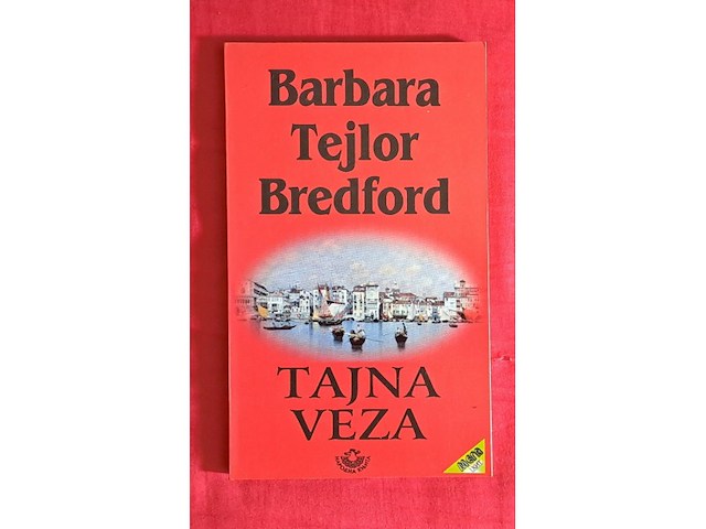 Tajna veza  Barbara Tejlor Bredford