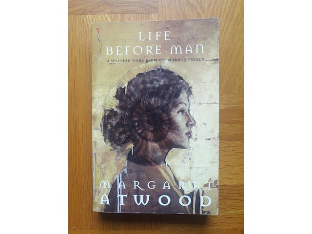 Life Before Man - Margaret Atwood