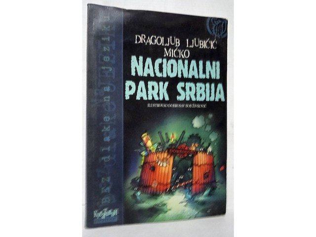 Dragoljub Ljubičić Mićko Nacionalni park Srbija