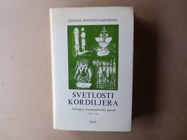 SVETLOSTI KORDILJERA ANTOLOGIJA HISPANOAMERIČKE