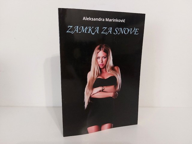 Zamka za snove - Aleksandra Marinković