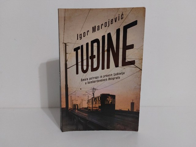 Tuđine - Igor Marojević