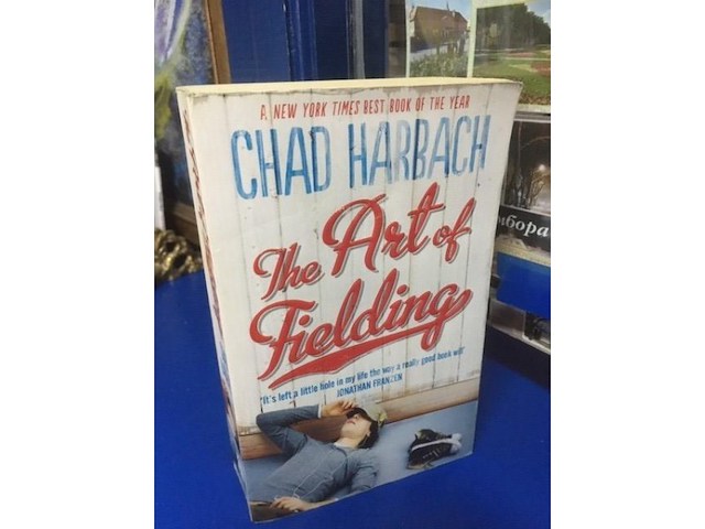 THE ART OF FIELDING -- Chad Harbach