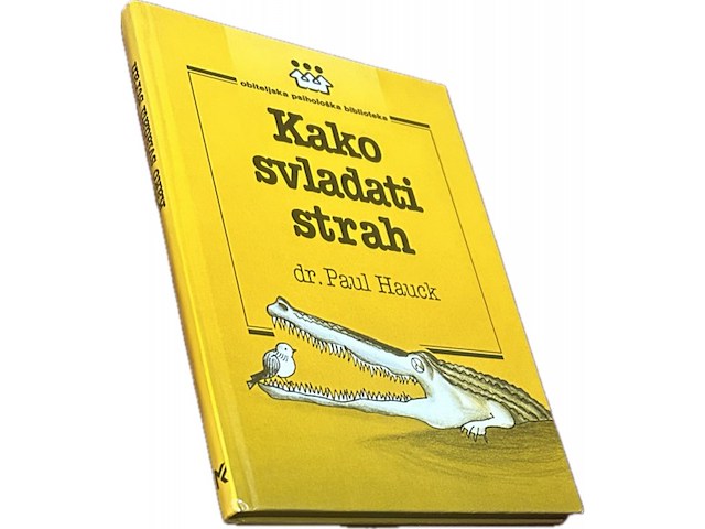 Kako svladati strah - Paul Hauck