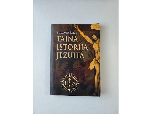 Edmond Paris - Tajna istorija jezuita