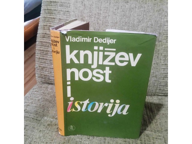 KNJIŽEVNOST I ISTORIJA - Vladimir Dedijer