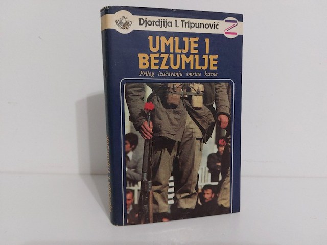 Umlje i bezumlje  - Đorđija Tripunović