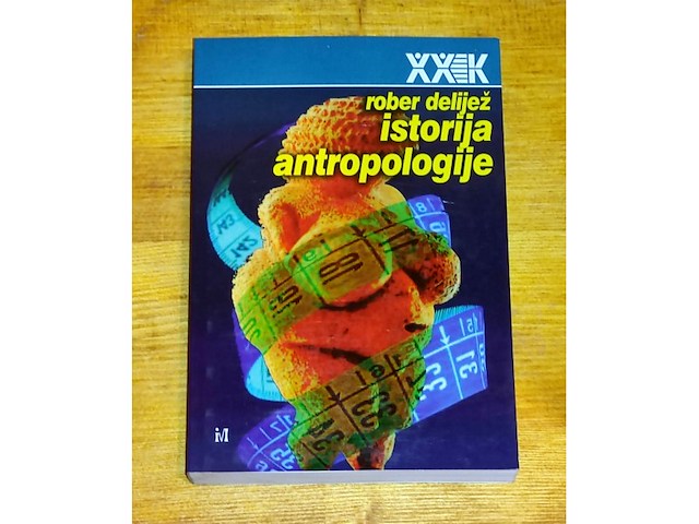 Istorija antropologije - Rober Delijež, NOVA