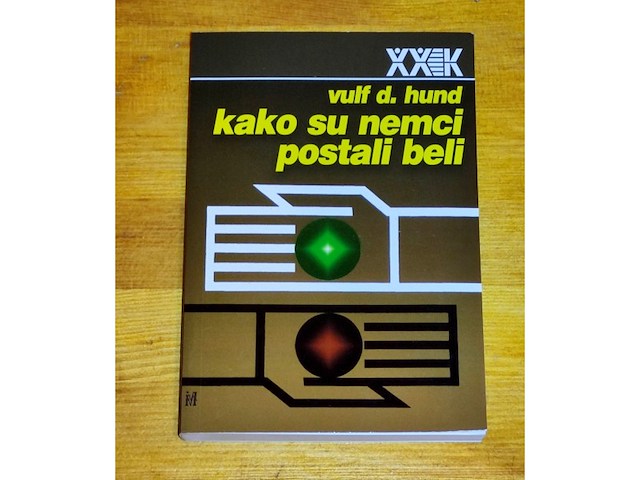 Kako su Nemci postali beli - Vulf D. Hund