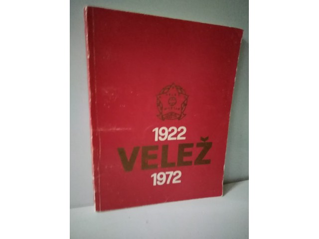 VELEŽ 1922-1972