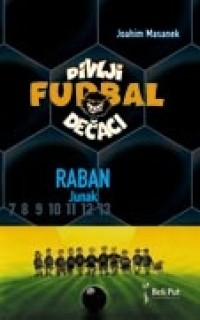 DIVLJI DEČACI 6 - RABAN JUNAK