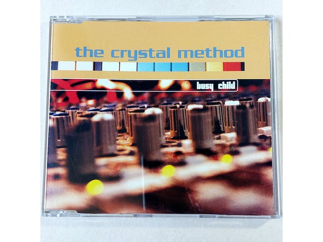 The Crystal Method - Busy Child