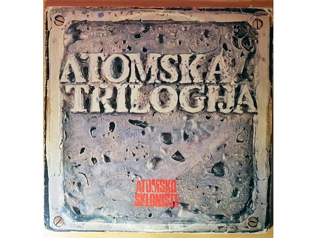 LP ATOMSKO SKLONIŠTE - Atomska trilogija (1980) G+