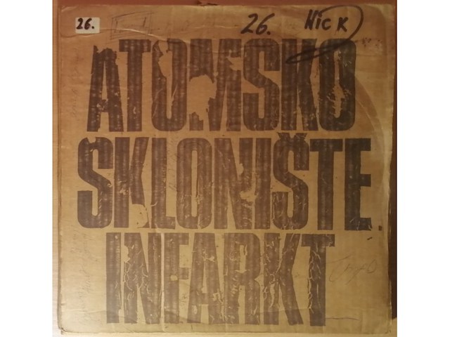 LP ATOMSKO SKLONIŠTE - Infarkt (1978) VG-