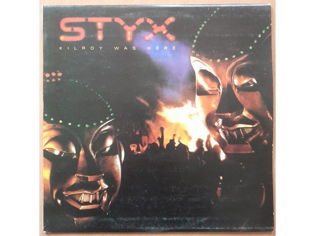 Styx – Kilroy Was Here