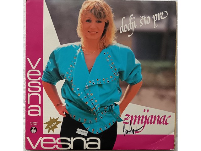 VESNA  ZMIJANAC  -  DODJI  STO  PRE