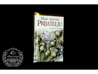 Mom pravom prijatelju