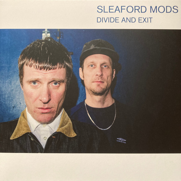 Sleaford Mods – Divide And Exit